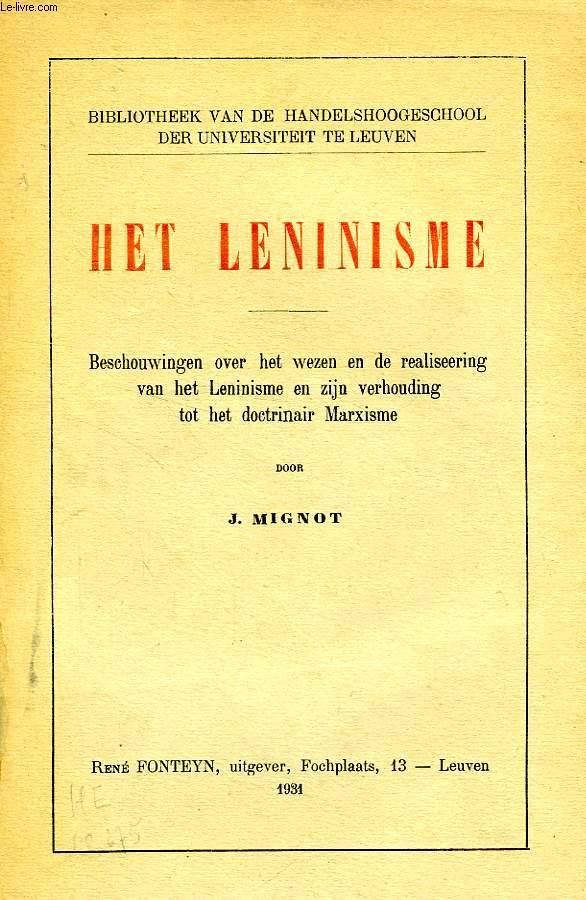 HET LENINISME, BESCHOUWINGEN OVER HET WEZEN EN DE REALISEERING VAN HET ...