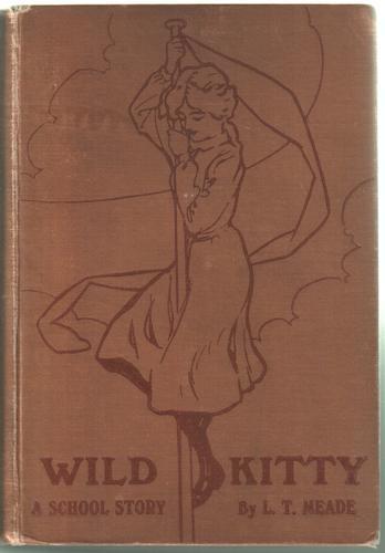Wild Kitty by Meade, Lillie Thomas: Good | The Children's Bookshop