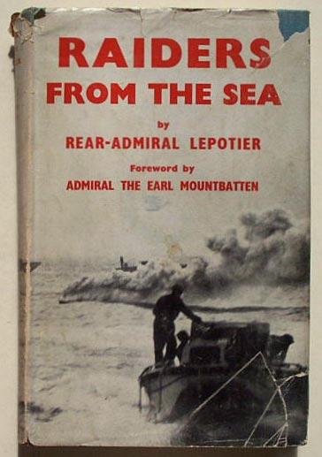 Raiders from the sea. by Lepotier, Rear-Admiral: hard cover with ...