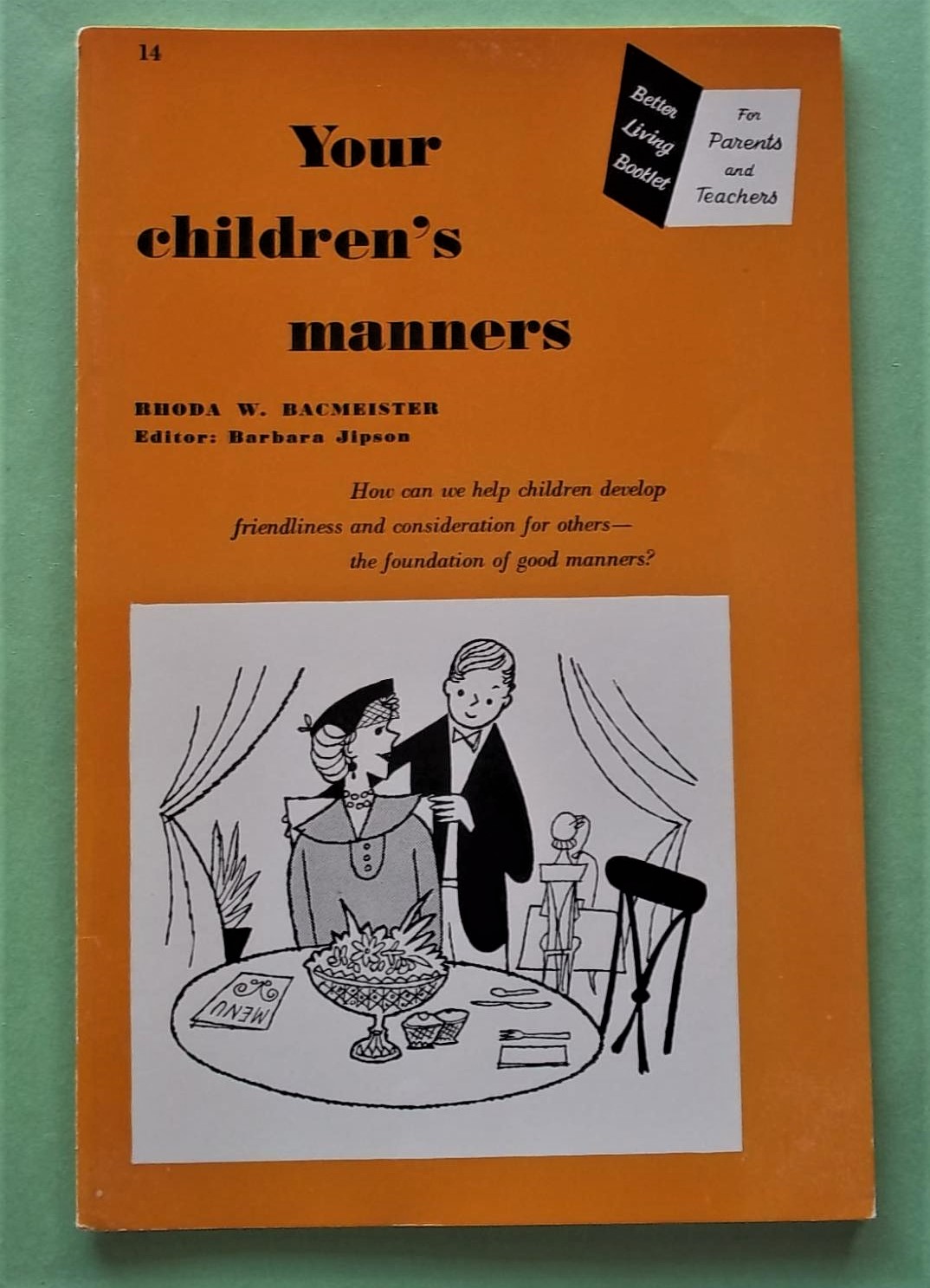 Your Children's Manners (Better Living Booklet No. 14) by Bacmeister ...