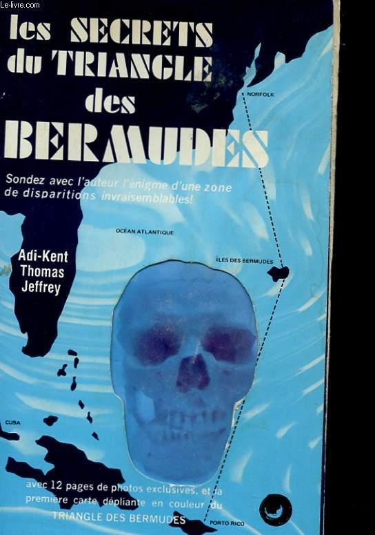 LES SECRETS DU TRIANGLE DES BERMUDES by ADI-KENT THOMAS JEFFREY: bon ...