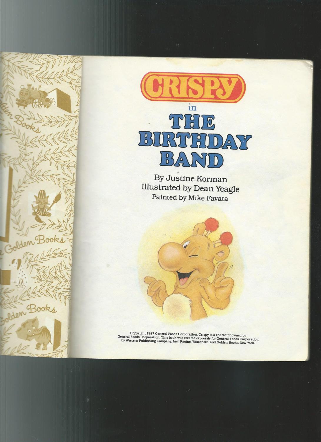 CRISPY IN THE BIRTHDAY BAND de Korman, Justine / illust.by Dean Yeagle ...