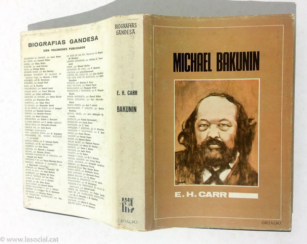 Michael Bakunin by E. H. Carr: Muy bien Tapa Dura c/ Sobrecubierta (1970) Primera Edición En ...