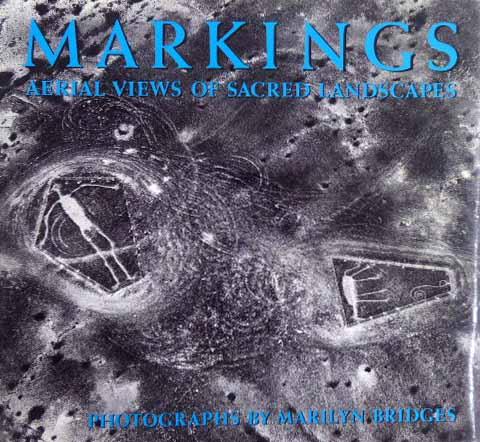 Markings. Aerial views if sacred Landscapes. Photographs by Marilyn ...