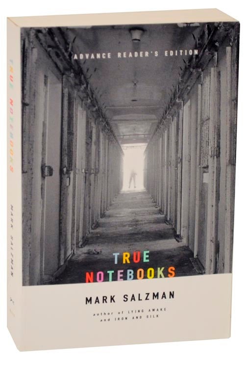 True Notebooks (Advance Reading Copy) by SALZMAN, Mark: (2003) | Jeff ...