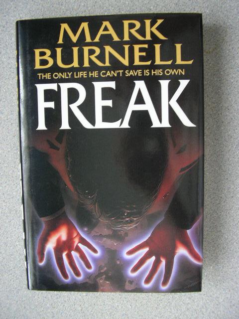FREAK (Very Fine First Edition) by Burnell, Mark: As New Hardcover ...