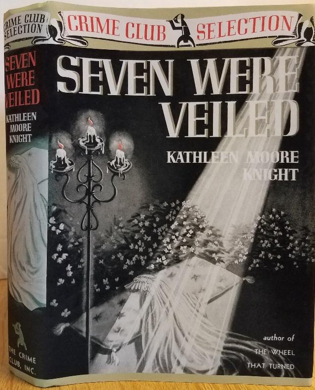 SEVEN WERE VEILED par Knight, Kathleen Moore: Very Good Hardcover (1937 ...