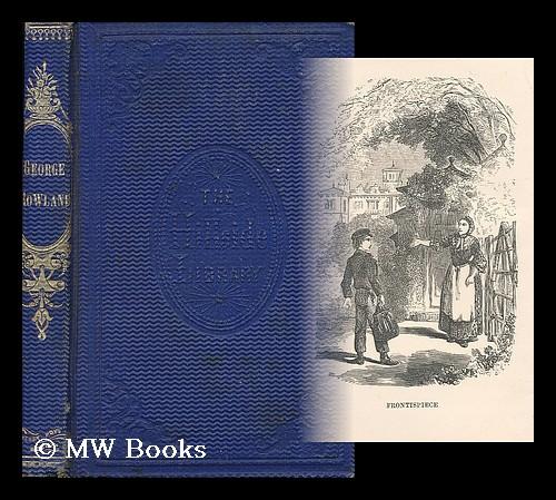 George Rowland : a Boy At Service by Juvenile Fiction: (1860) First ...