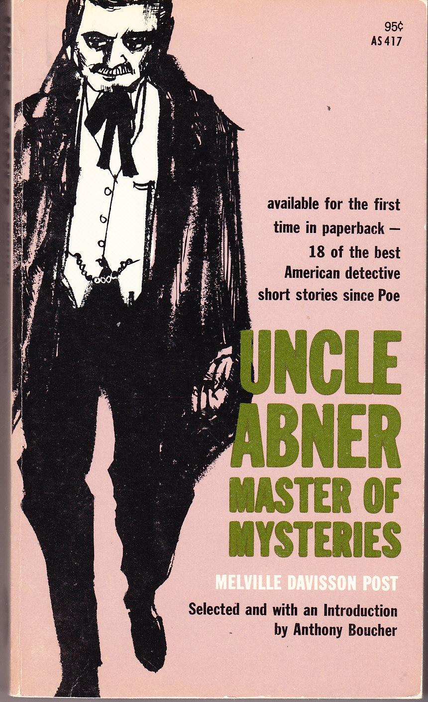 Uncle Abner Master of Mysteries by Post, Melville Davisson: Very Good ...
