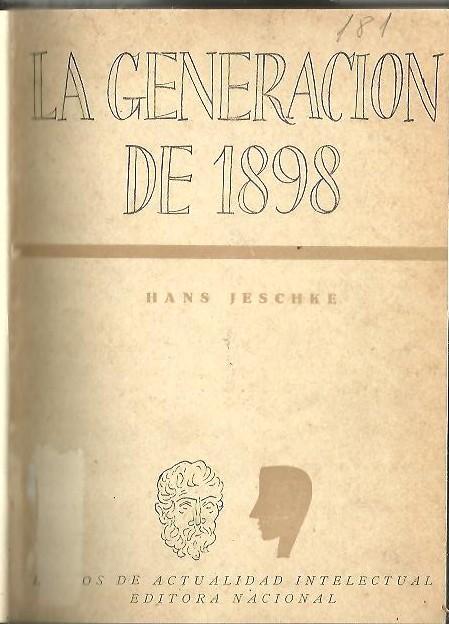 LA GENERACION DE 1898. (ENSAYO DE UNA DETERMINACION DE SU ESENCIA). by ...