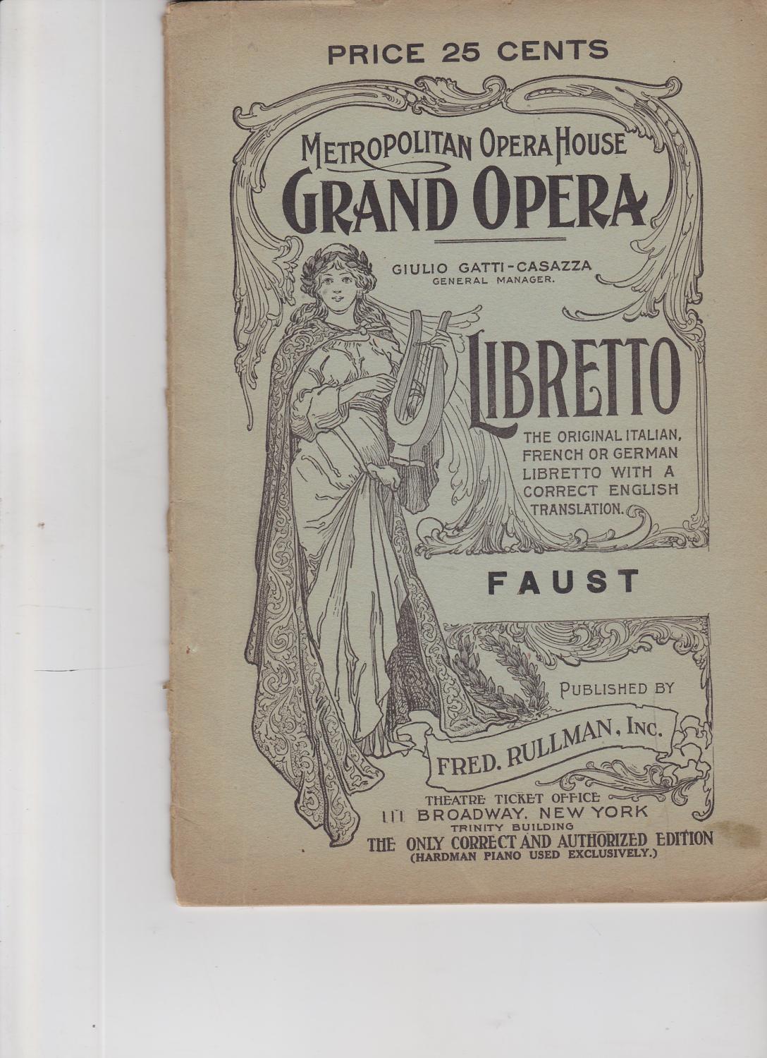 Faust Metropolitan Opera house Grand Opera Giulio Gatti-Casazza general ...