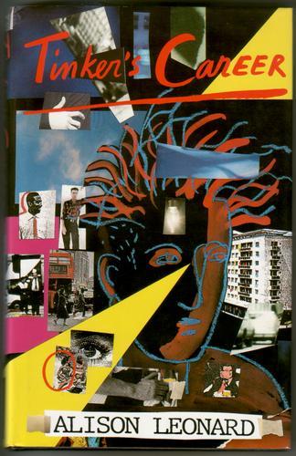 Tinker's Career by Leonard, Alison: Very Good (1988) 1st. | The ...