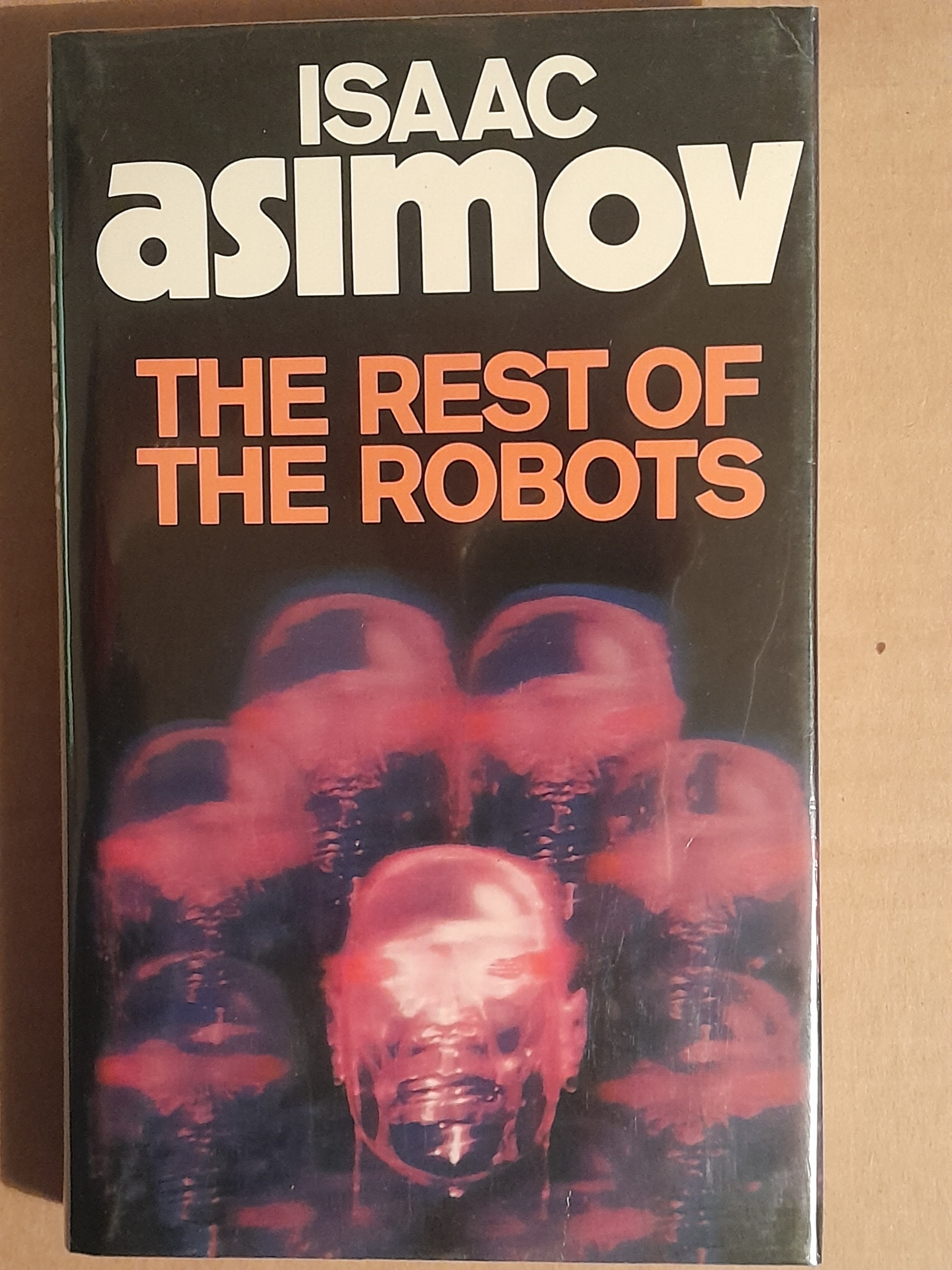 I, Robot; The Rest of the Robots; The Bicentennial Man and Other ...