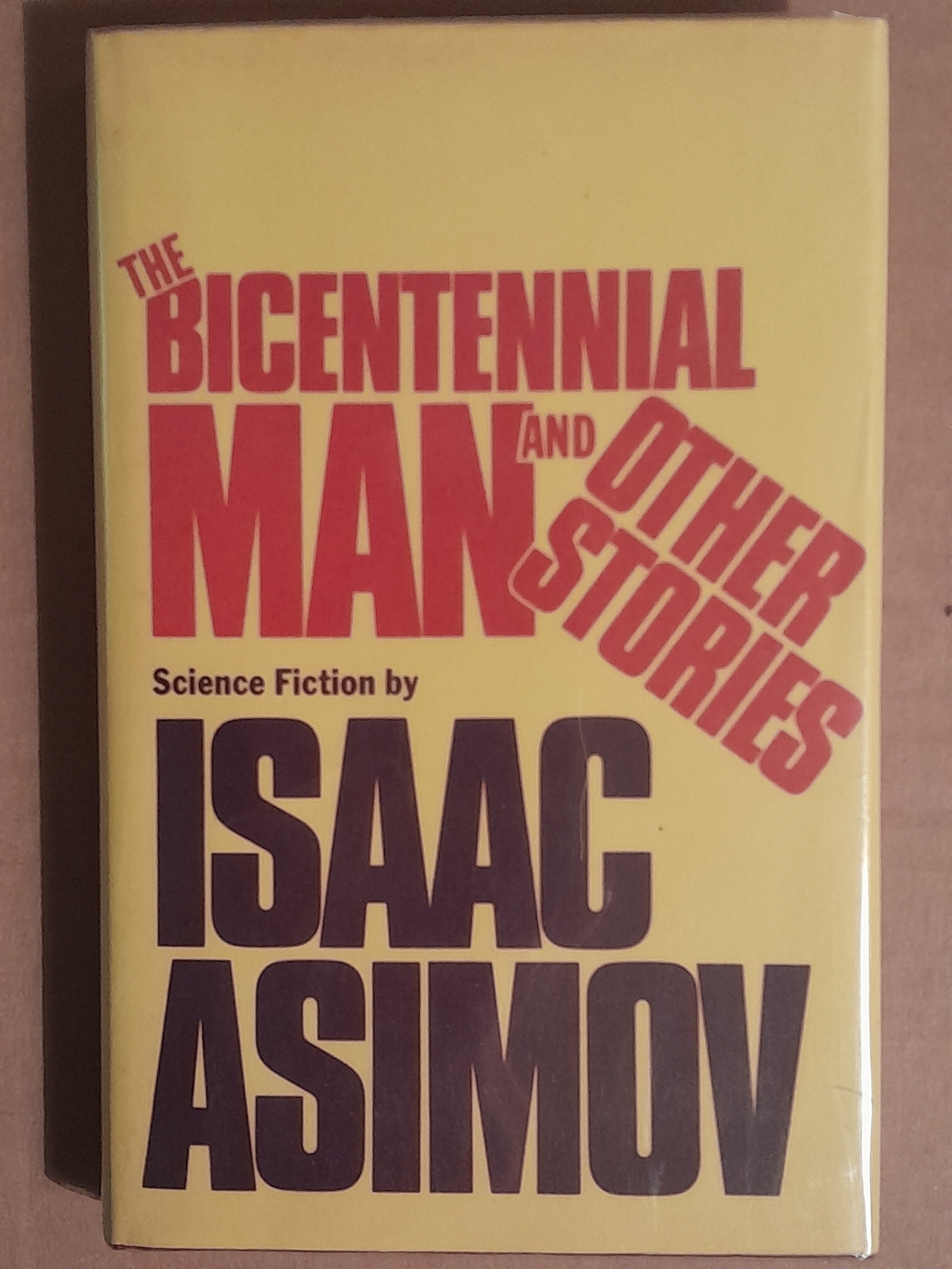 I, Robot; The Rest of the Robots; The Bicentennial Man and Other ...