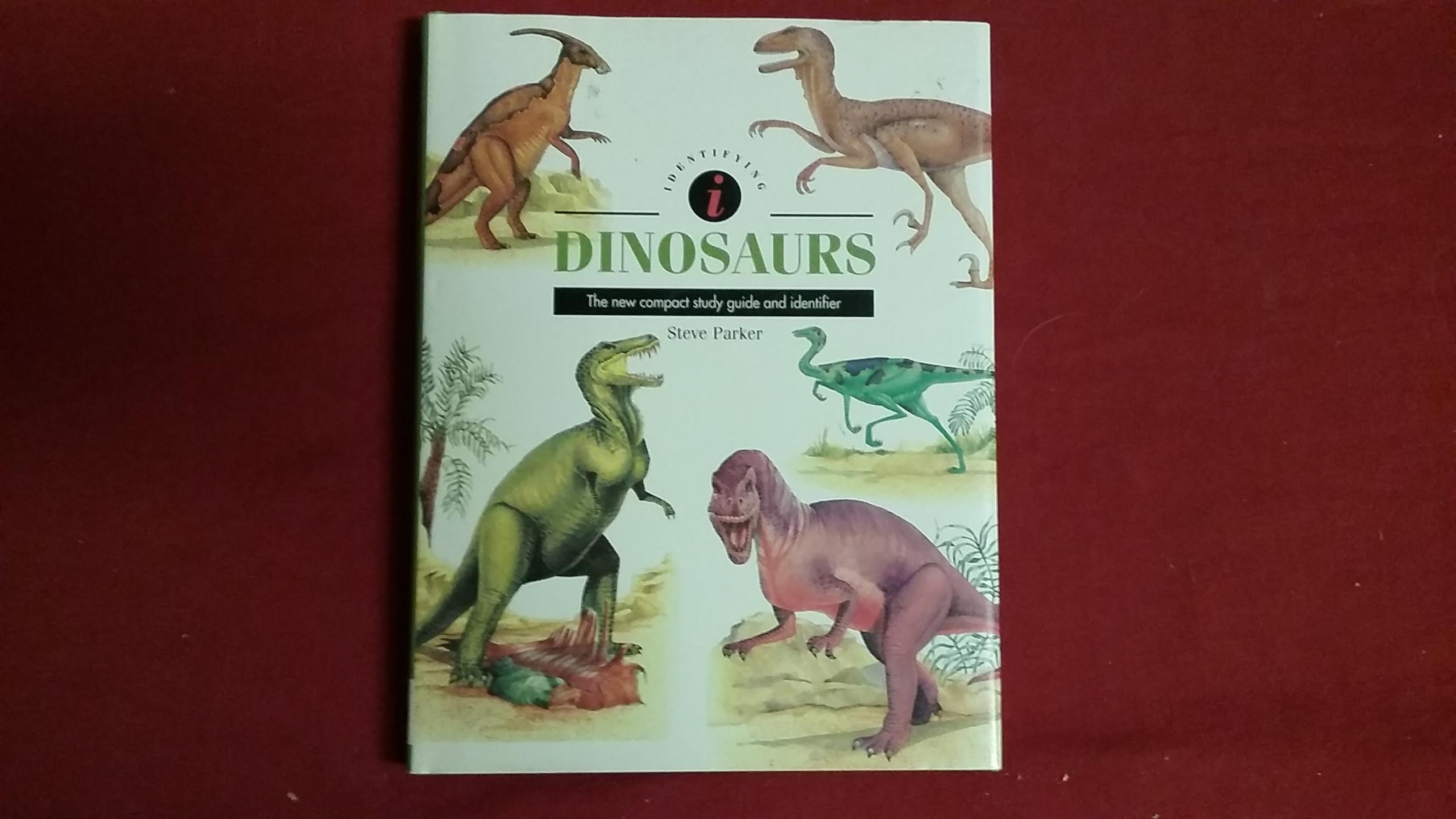 IDENTIFYING DINOSAURS by Parker, Steve: Very Good Hardcover (1997 ...