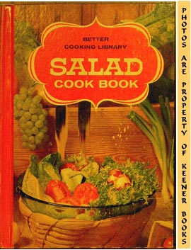 Better Cooking Library - Salad Cook Book by (No Author Listed): Very ...