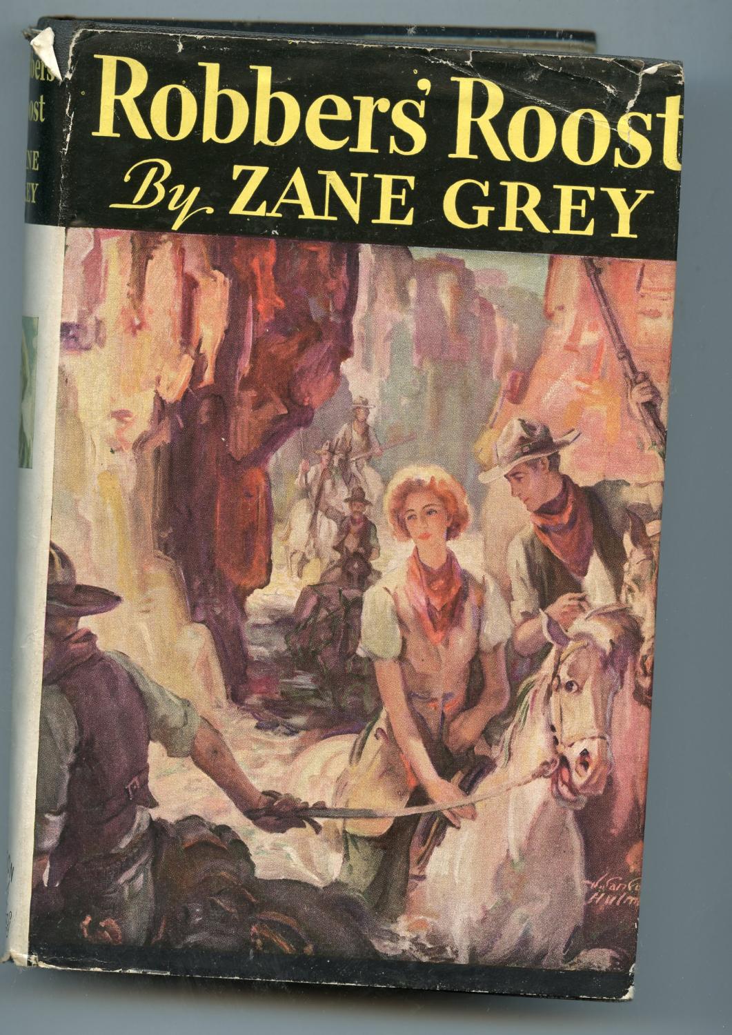 Robbers' Roost by Zane Grey: Good Hardcover (1932) 1st Edition. | Ian ...