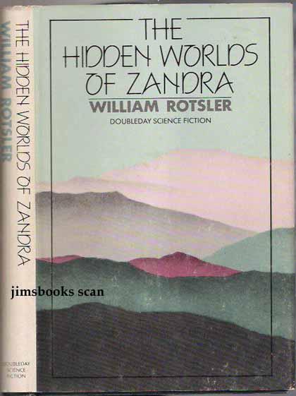 The Hidden Worlds Of Zandra by Rotsler, William: Near Fine (1983) First ...