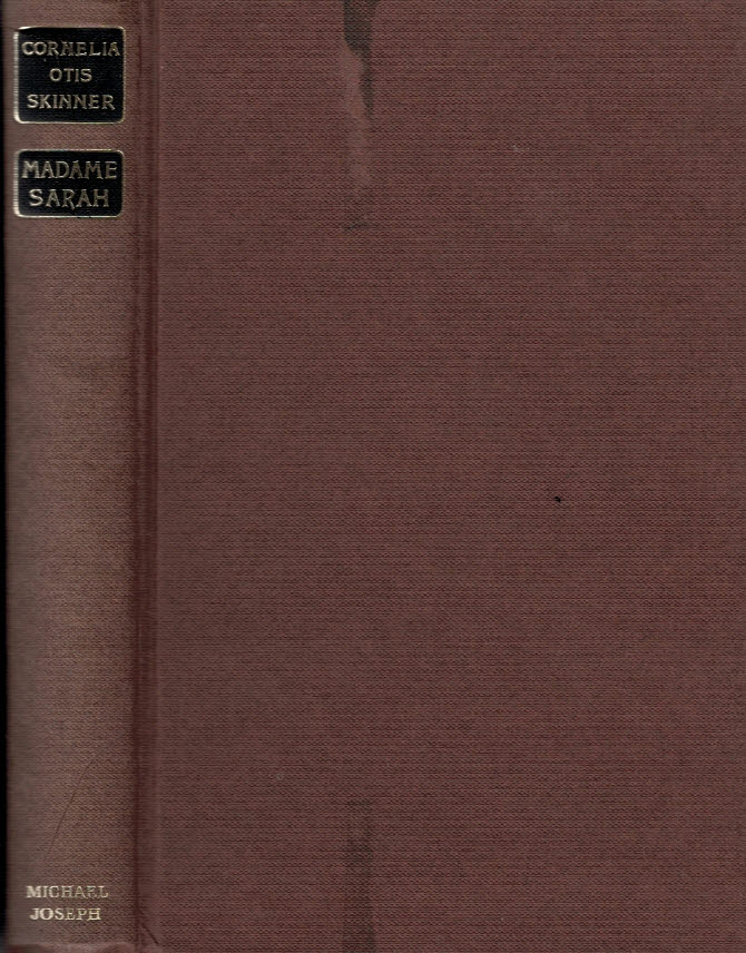 Madame Sarah by Skinner, Cornelia Otis: Brown hardback cloth cover ...