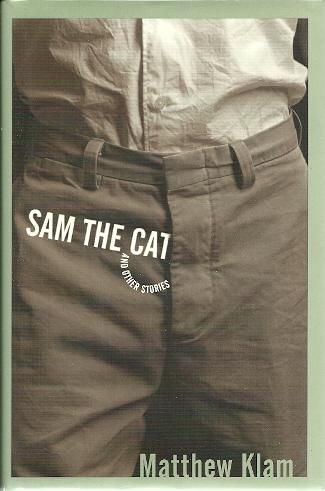 Sam The Cat by Klam, Matthew: Fine Hardcover (2000) First Edition/First ...