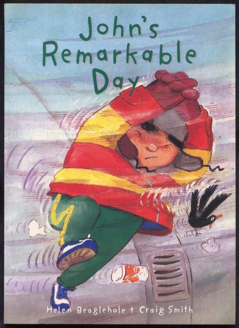 John's remarkable day. by Beaglehole, Helen and Smith, Craig: soft ...