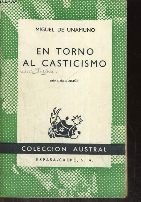 EN TORNO AL CASTICISMO by MIGUEL DE UNAMUNO: bon Couverture souple ...
