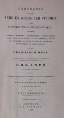 Onderzoek naar den aard en koers der stormen in den Indischen Oceaan ...