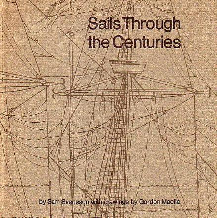 SAILS THROUGH THE CENTURIES by SVENSSON, Sam: (1965) | Jean-Louis ...