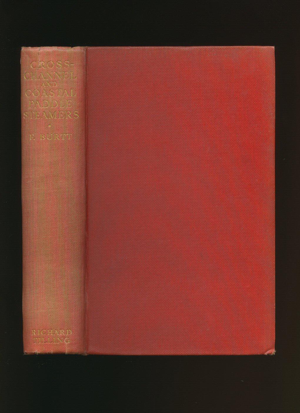 Cross-Channel and Coastal Paddle Steamers [1] by Burtt, Frank [Member ...