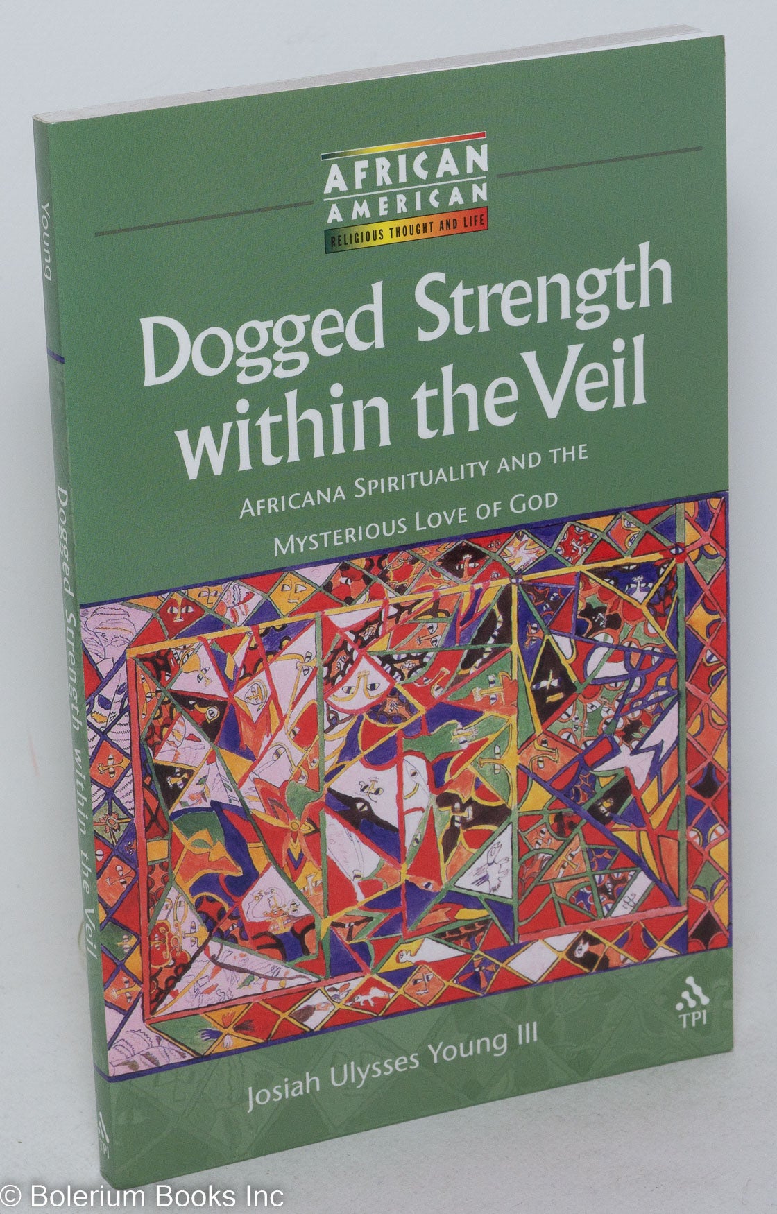 Dogged strength within the veil; Africana spirituality and the ...