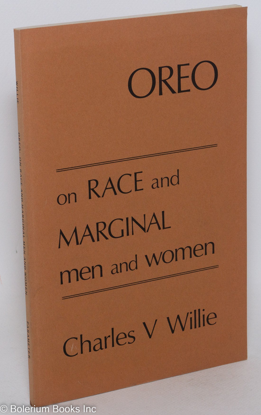 Oreo; on race and marginal men and women by Willie, Charles Vert ...