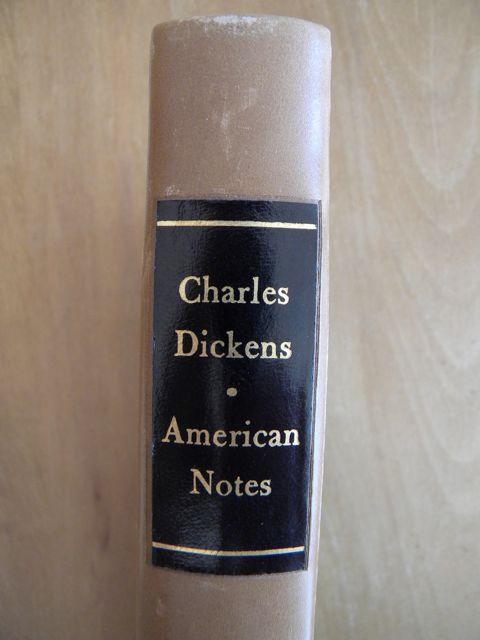 American Notes by Charles Dickens - LIMITED EDITIONS CLUB - SIGNED BY ...