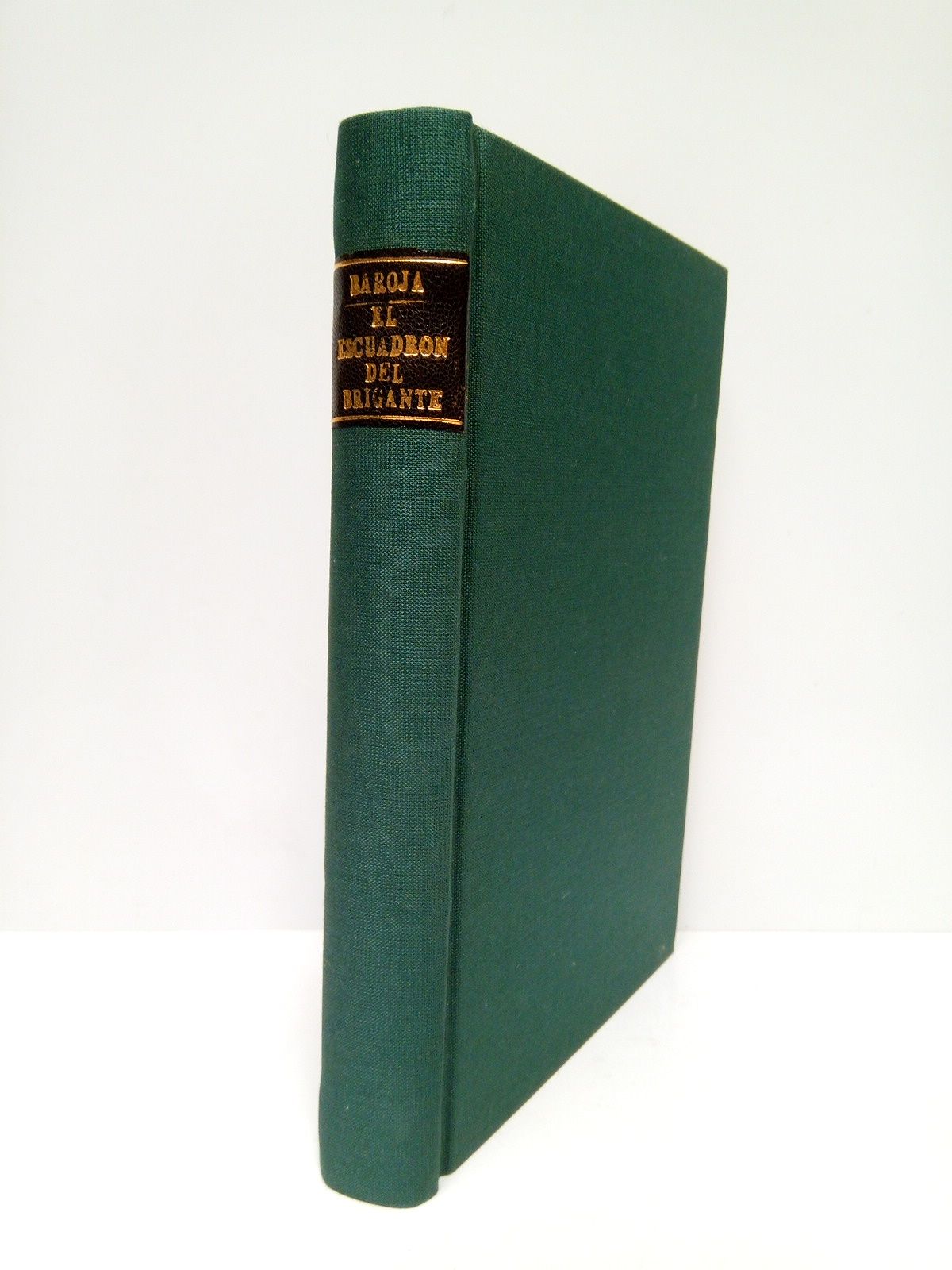 Memorias de un hombre de acción: EL ESCUADRON DEL BRIGANTE by BAROJA ...