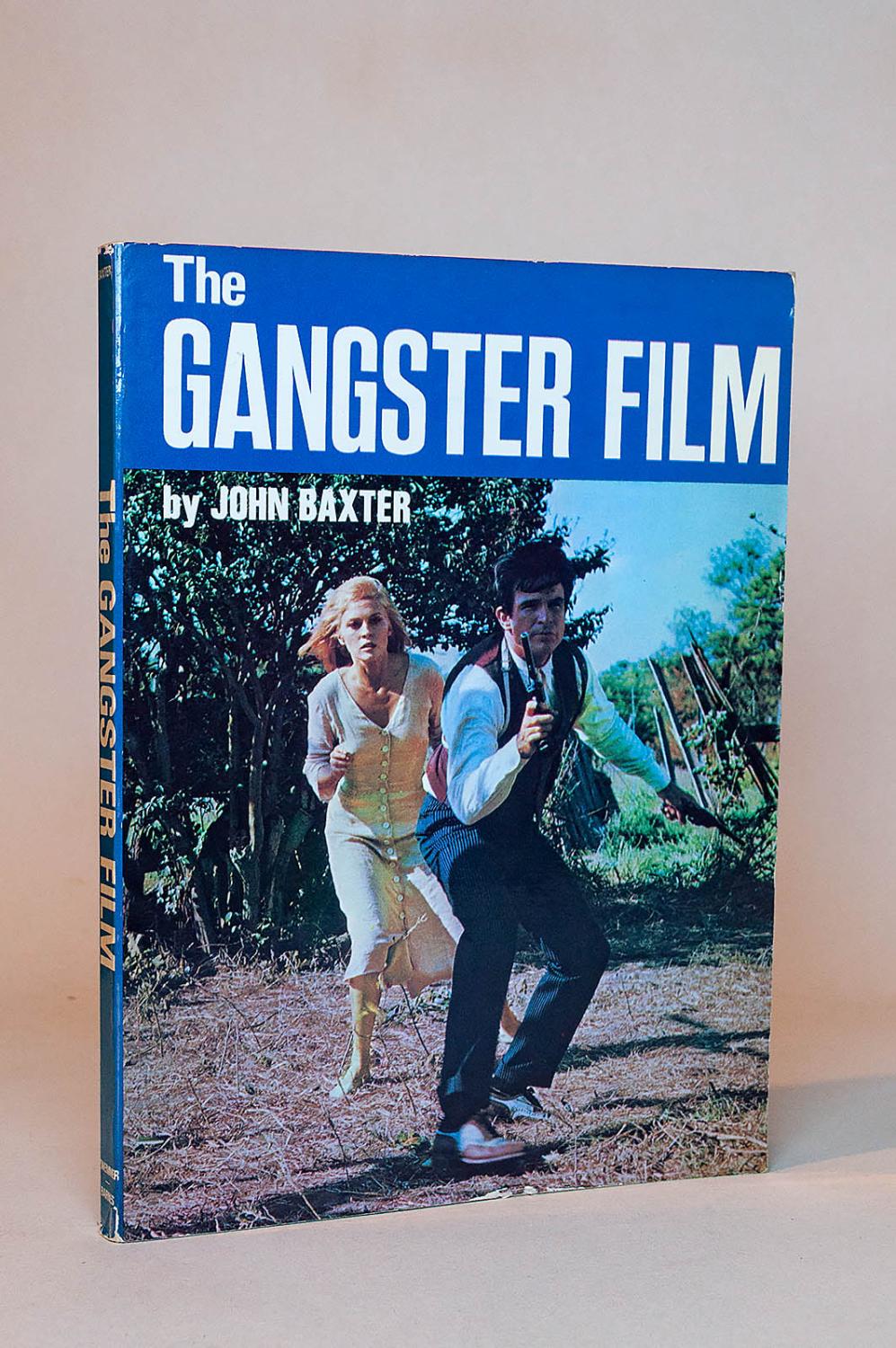 The Gangster Film by Baxter, John: Very Good Pictorial Softcover (1970 ...