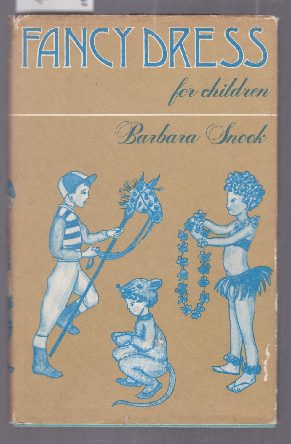 Fancy Dress for Children by Snook, B.: Very Good Hard Cover (1969 ...
