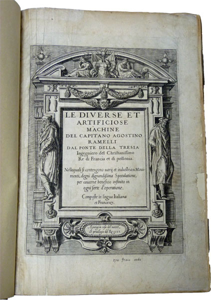 Le Diverse et Artificiose Machine [The Various and Ingenious Machines ...