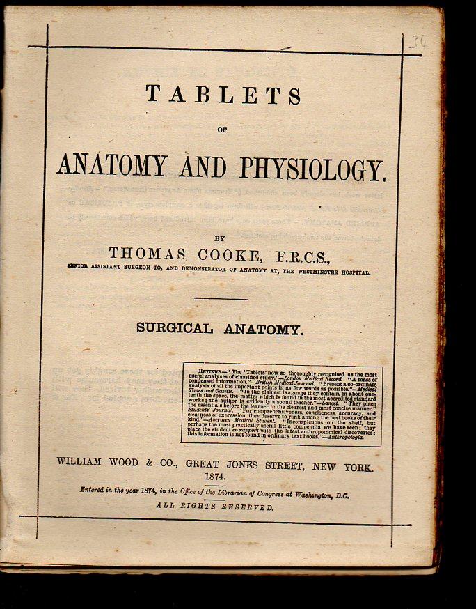 Tablets of Anatomy and Physiology. Surgical Anatomy. by Cooke, Thomas ...