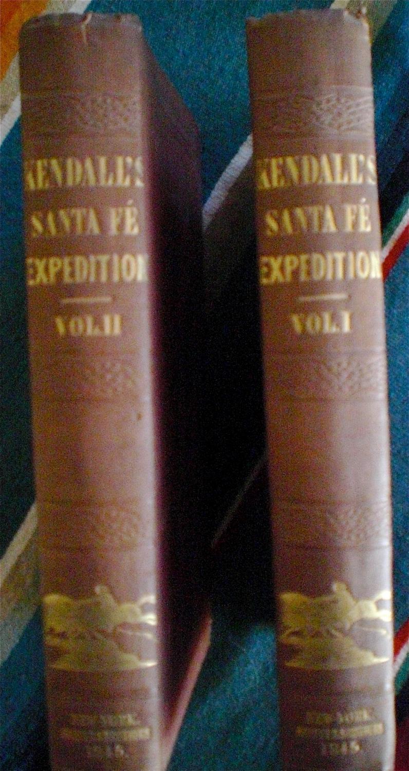 Narrative of the Texan Santa Fe Expedition by Kendall, George Wilkins ...