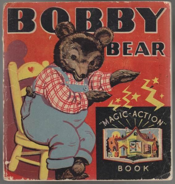 Bobby Bear Magic-Action Book Pop Up by Unknown: Fair Hardcover (1935 ...
