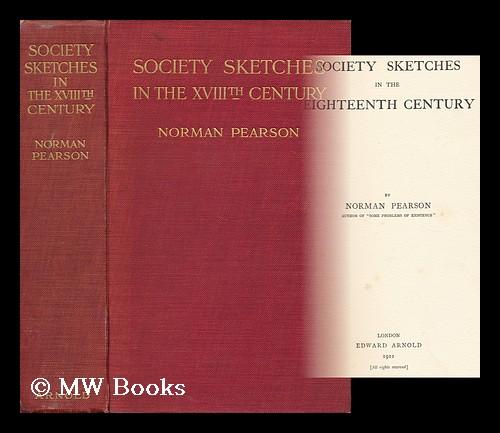 Society Sketches in the Eighteenth Century, by Norman Pearson by ...