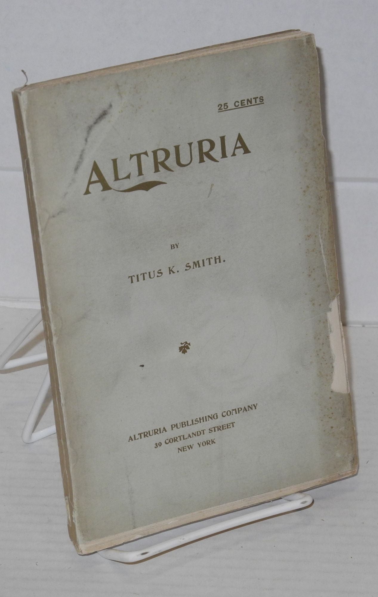 Altruria by Smith, Titus Keipler: Paperback (1895) | Bolerium Books Inc.