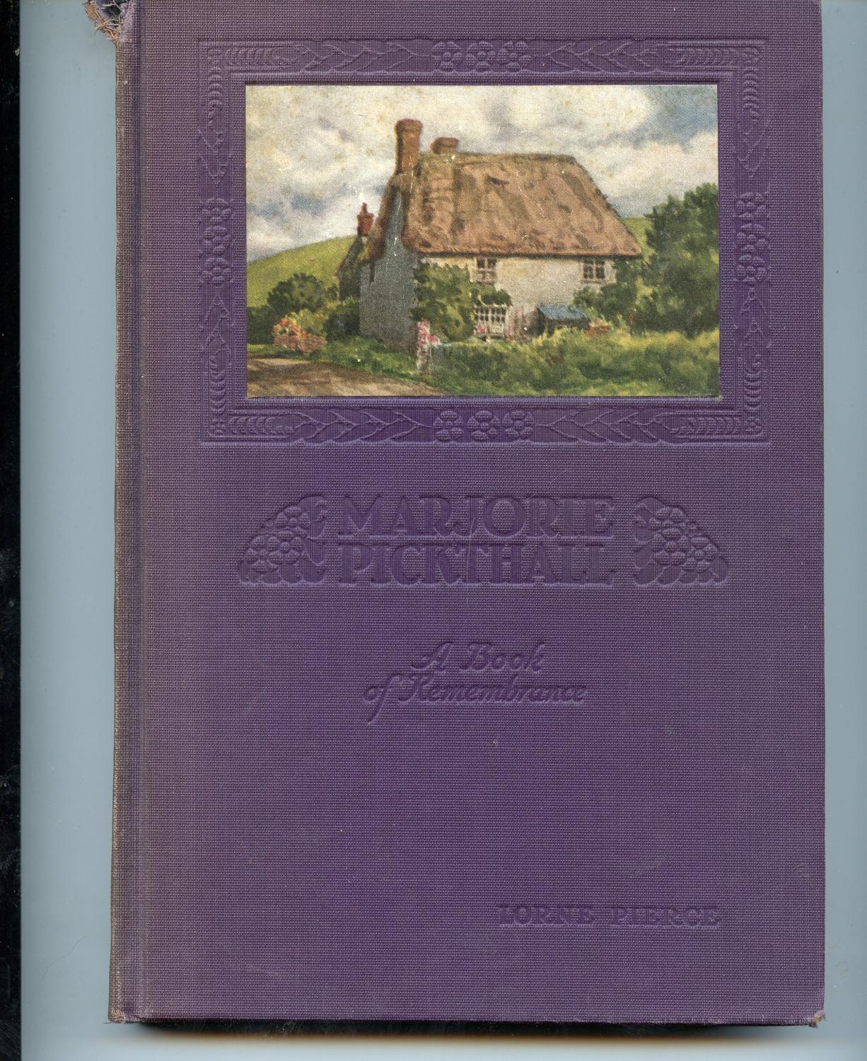 Marjorie Pickthall A Book of Remebrance by Lorne Pierce: Good Hardcover ...