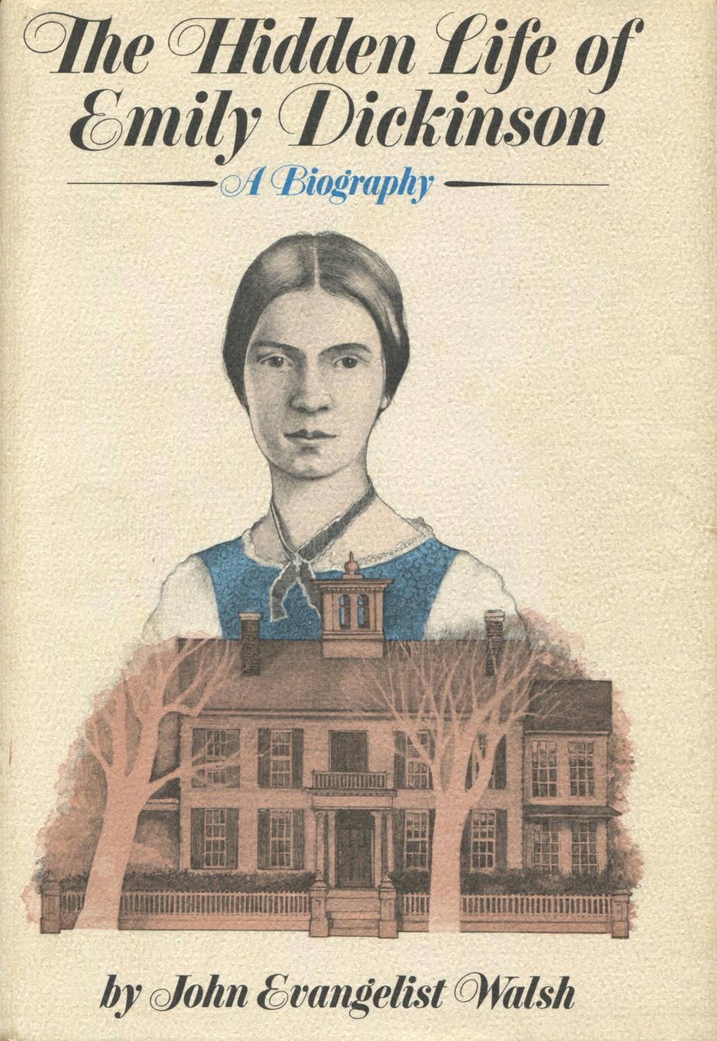 The Hidden Life of Emily Dickinson by Walsh, John Evangelist: Very Good ...