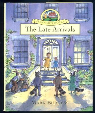 The Late Arrivals: Hannah's Hotel Series by Mark Burgess: Fine ...