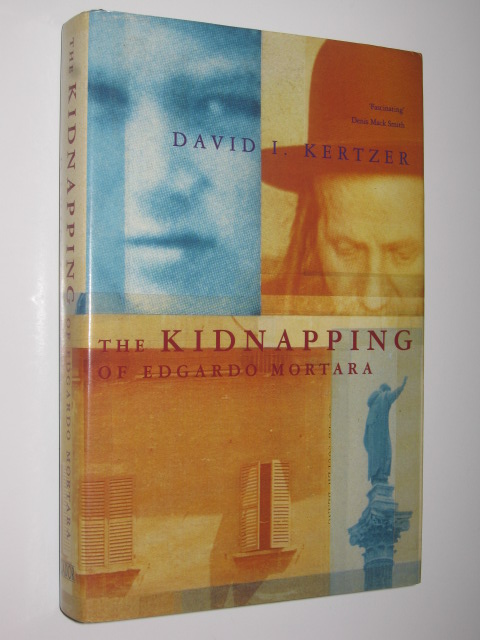The Kidnapping of Edgardo Mortara by Kertzer, David I.: Fine Hardcover ...
