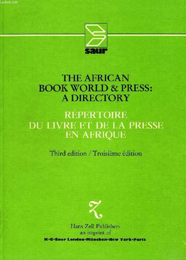 THE AFRICAN BOOK WORLD & PRESS A DIRECTORY, REPERTOIRE DU LIVRE ET DE LA PRESSE EN AFRIQUE von ...