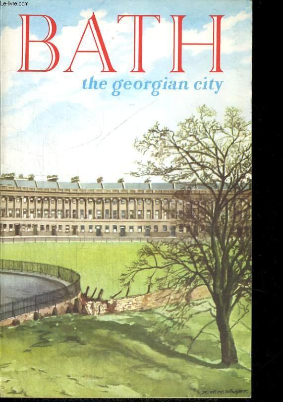 BATH. THE GEORGIAN CITY. OFFICIAL GUIDE BOOK 1958. von COLLECTIF: bon ...