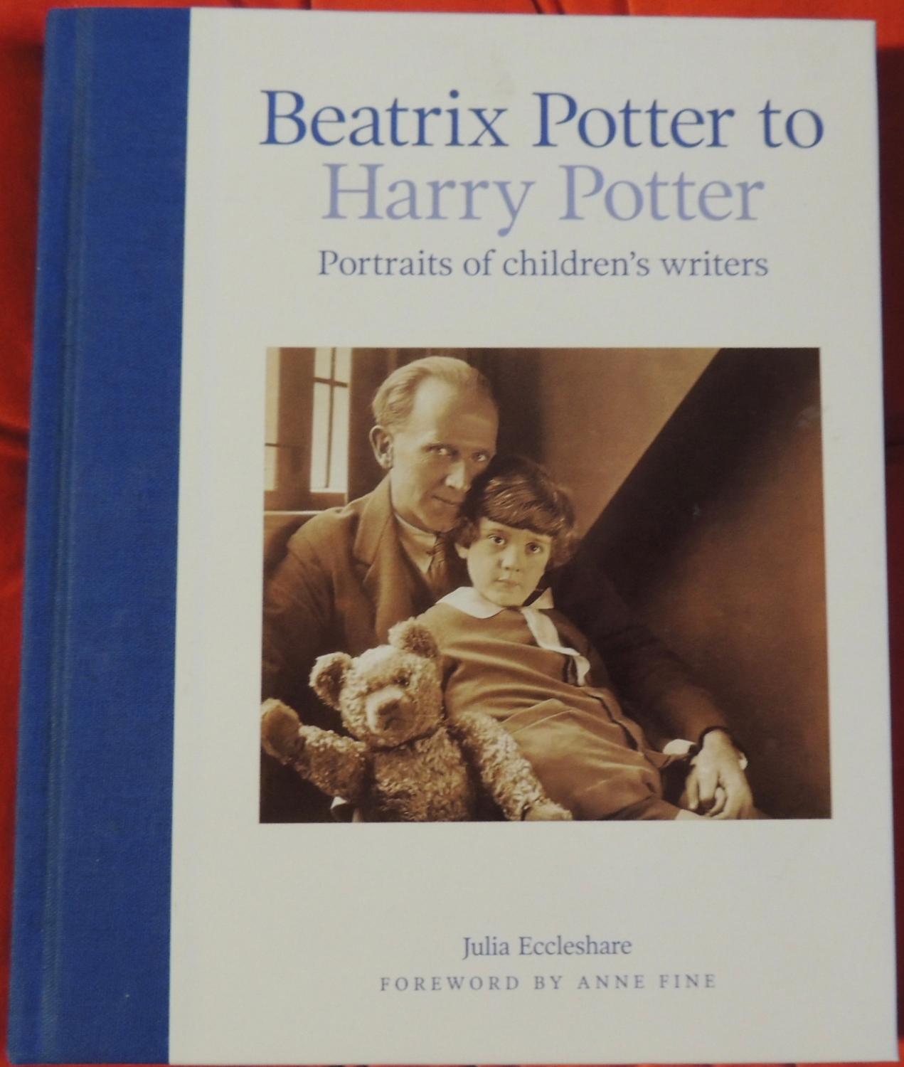 Beatrix Potter to Harry Potter: Portraits of Children's Writers by ...