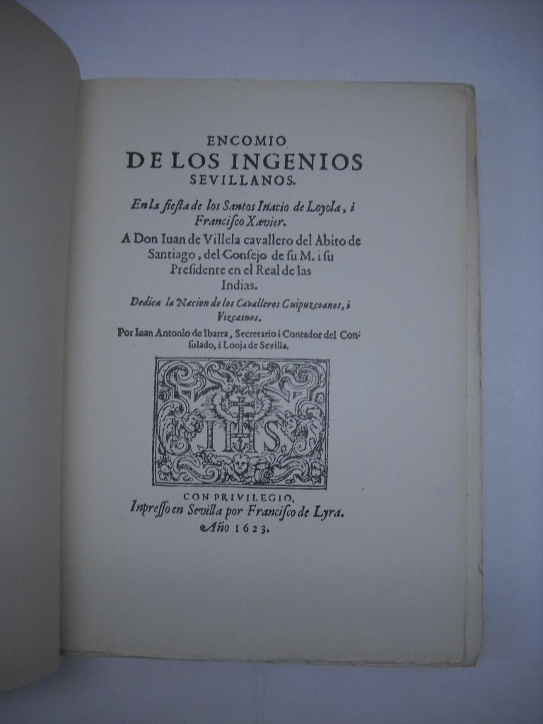 ENCOMIO DE LOS INGENIOS SEVILLANOS. En la fiesta de los Santos Inacio ...