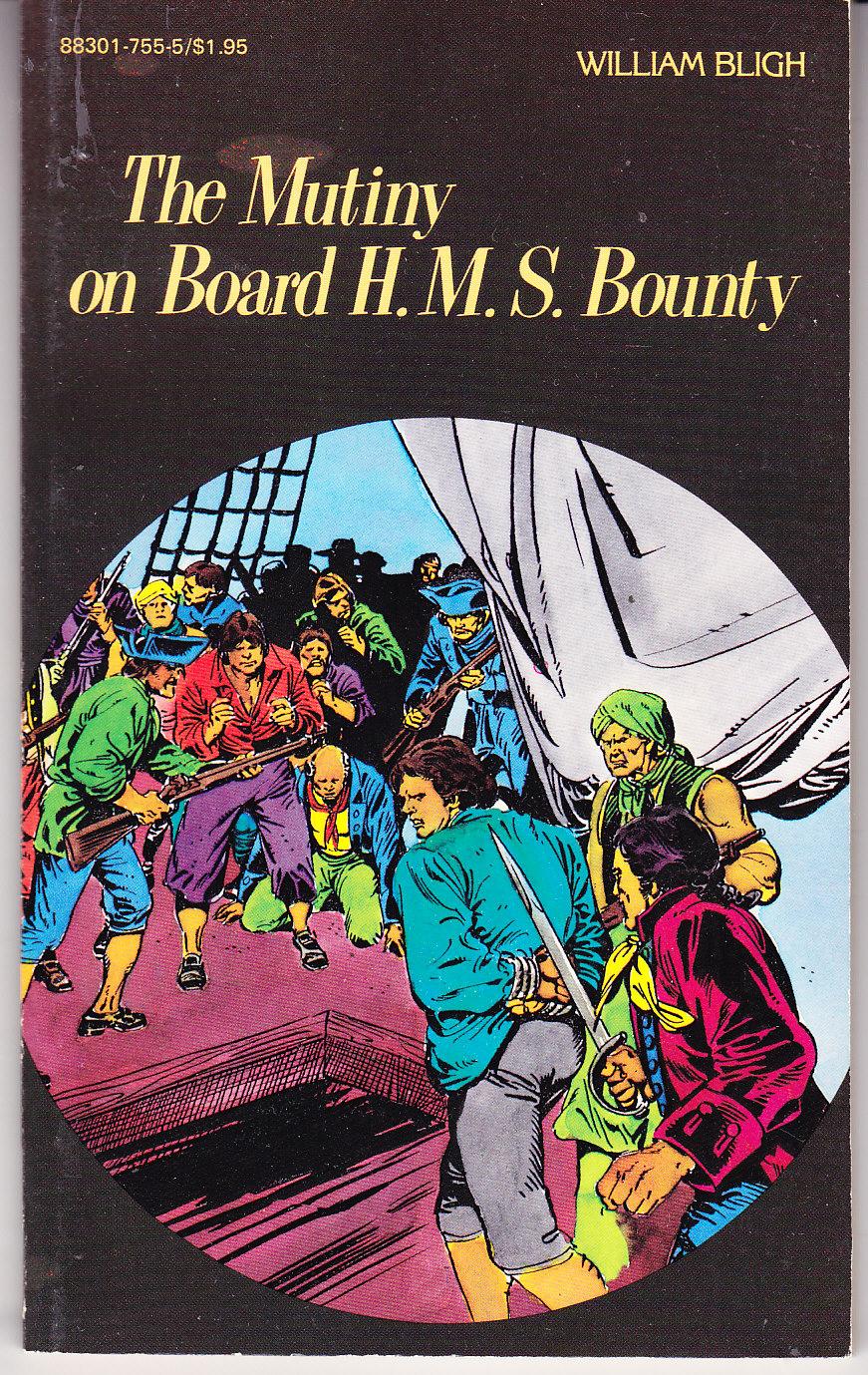 The Mutiny on Board H.M.S. Bounty by Bligh, William: Very Good - Fine ...
